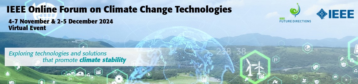 2024 IEEE Online Forum on Climate Change Technologies - IEEE Region 6